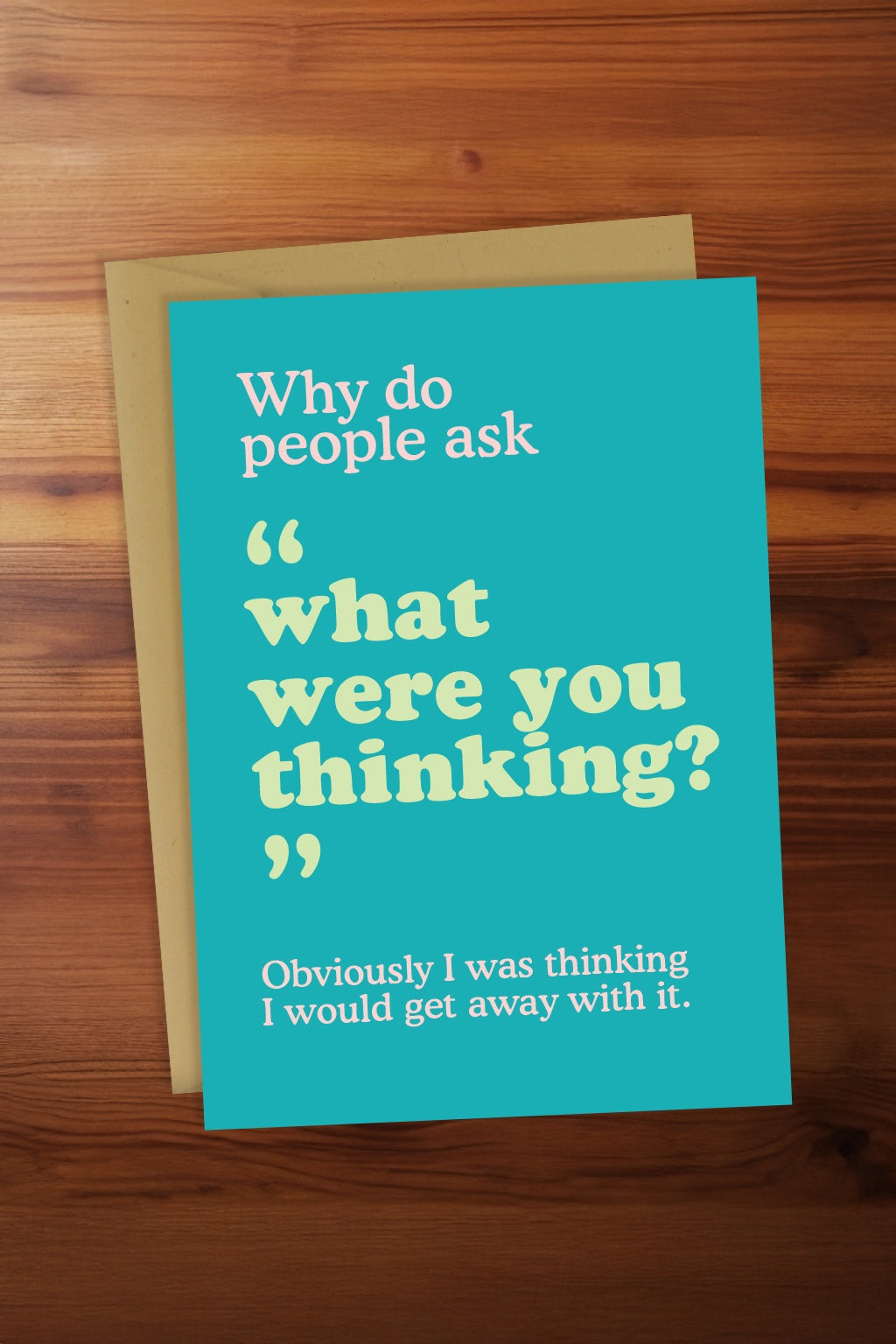 What Were You Thinking Card – Mrs Blackwell's Village Bookshop Greytown